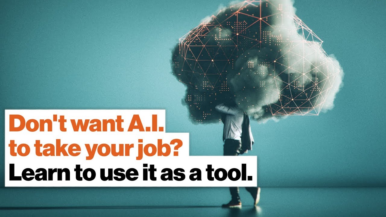 Don't want A.I. to take your job? Learn to use it as a tool. | Paul ...