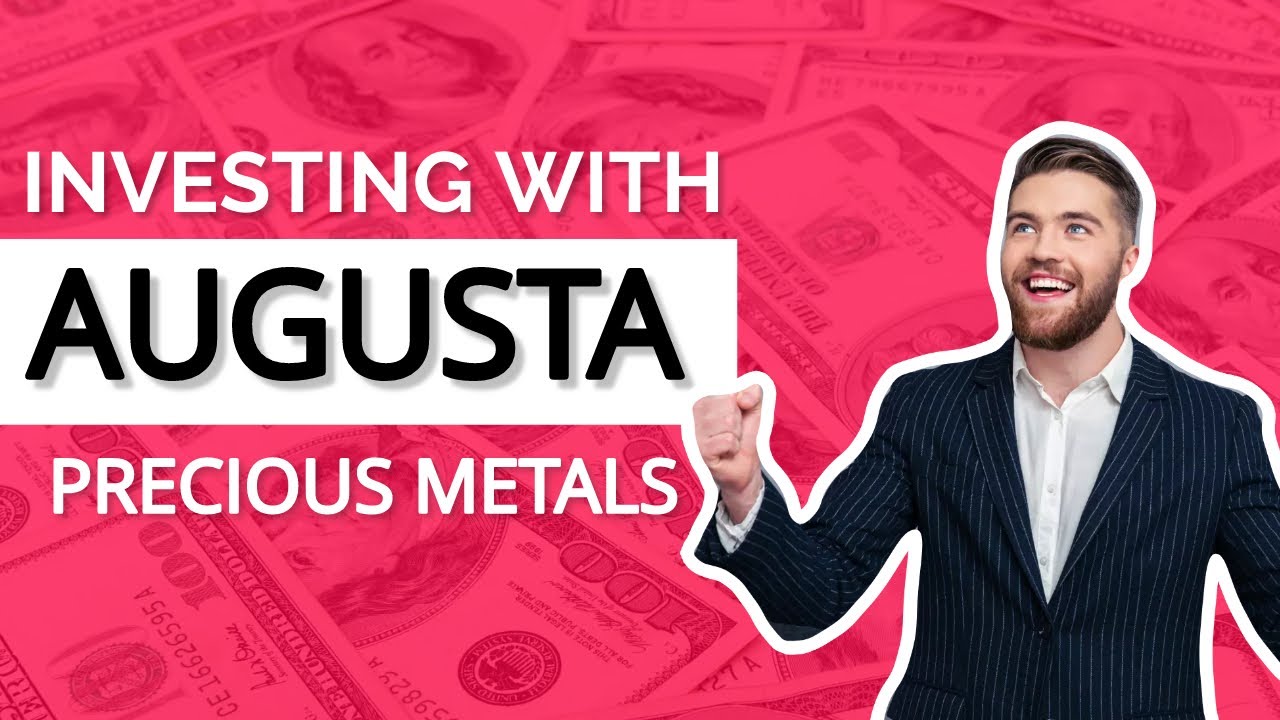 Investing with Augusta Precious Metals for Your Gold IRA - YouTube