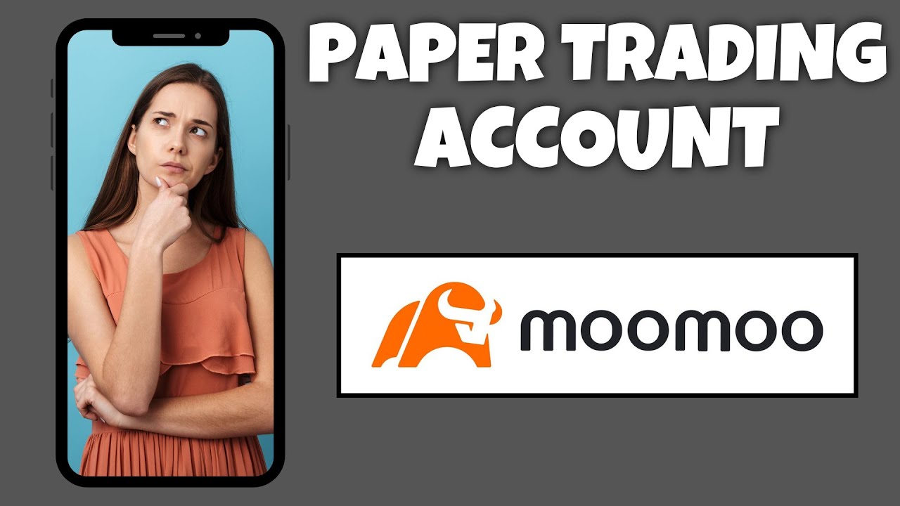 How To Open A Paper Trading Account On Moomoo | Step By Step Guide ...