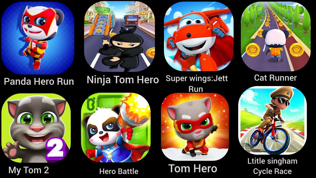 Panda Hero Run,Ninja Tom Hero, Super wings: JettRun,My Tom 2,Tom Hero ...