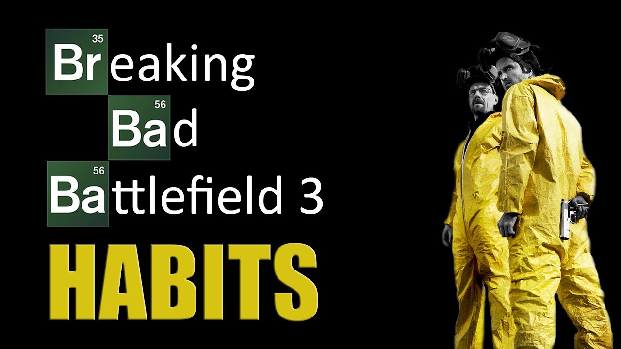 Breaking Bad Battlefield 3 habits: Let me see your dance moves! - YouTube