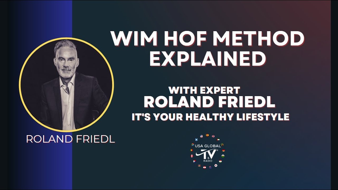 WIM HOF METHOD EXPLAINED-WITH EXPERT ROLAND FRIEDL - YouTube