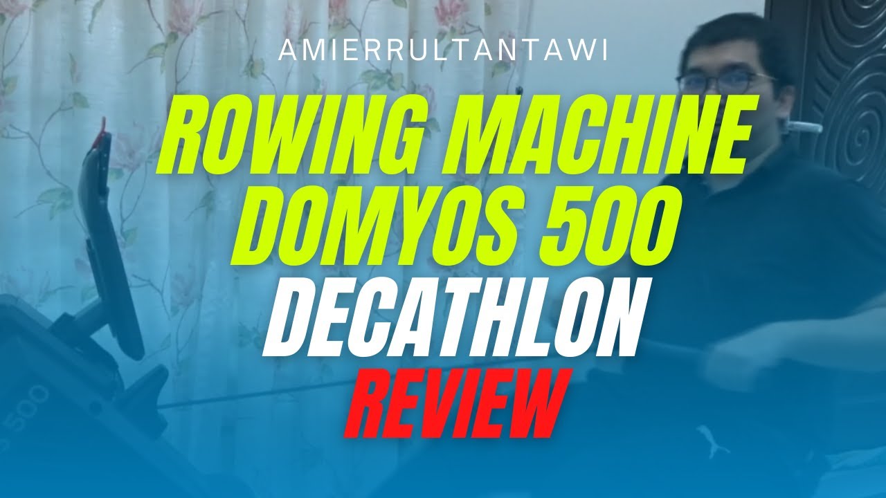 Fitness Rowing Machine Domyos 500 Decathlon Lazada Review - YouTube