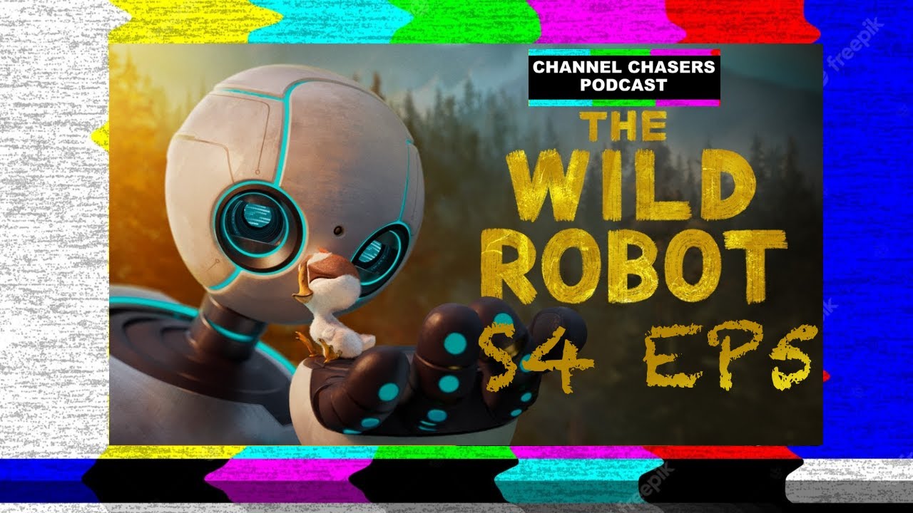 Channel Chasers S4 EP 5 The Wild Robot Movie Review - YouTube