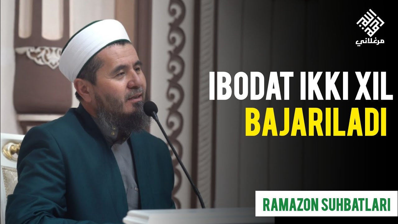 IBODAT IKKI XIL BAJARILADI | USTOZ RAHMATULLOH DOMLA - YouTube