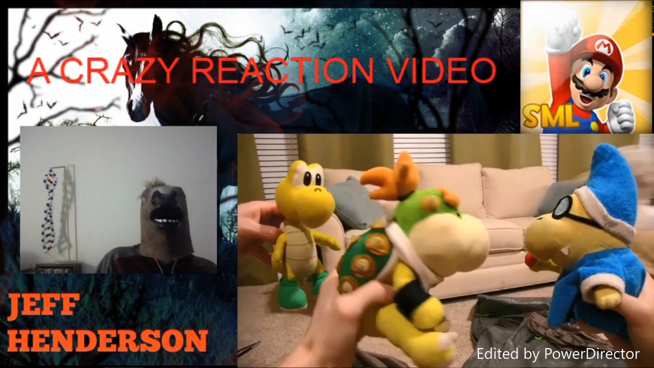 Jeff Henderson Reacts to SML Movie: Bowser Junior Kinda Goes Camping ...