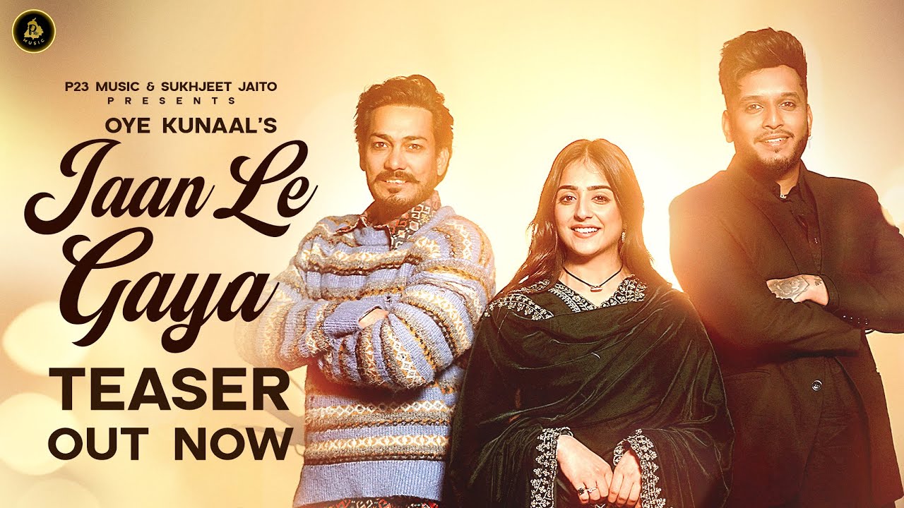 Jaan Le Gaya - Teaser | Oye Kunaal | Amrit Amby | Somya Sachdeva ...