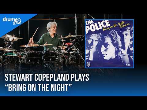 Stewart Copeland Plays “Bring On The Night” | The Police