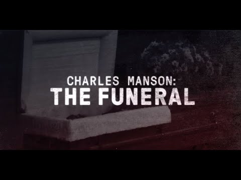 Charles Manson: The Funeral - MyEntertainment Productions - YouTube