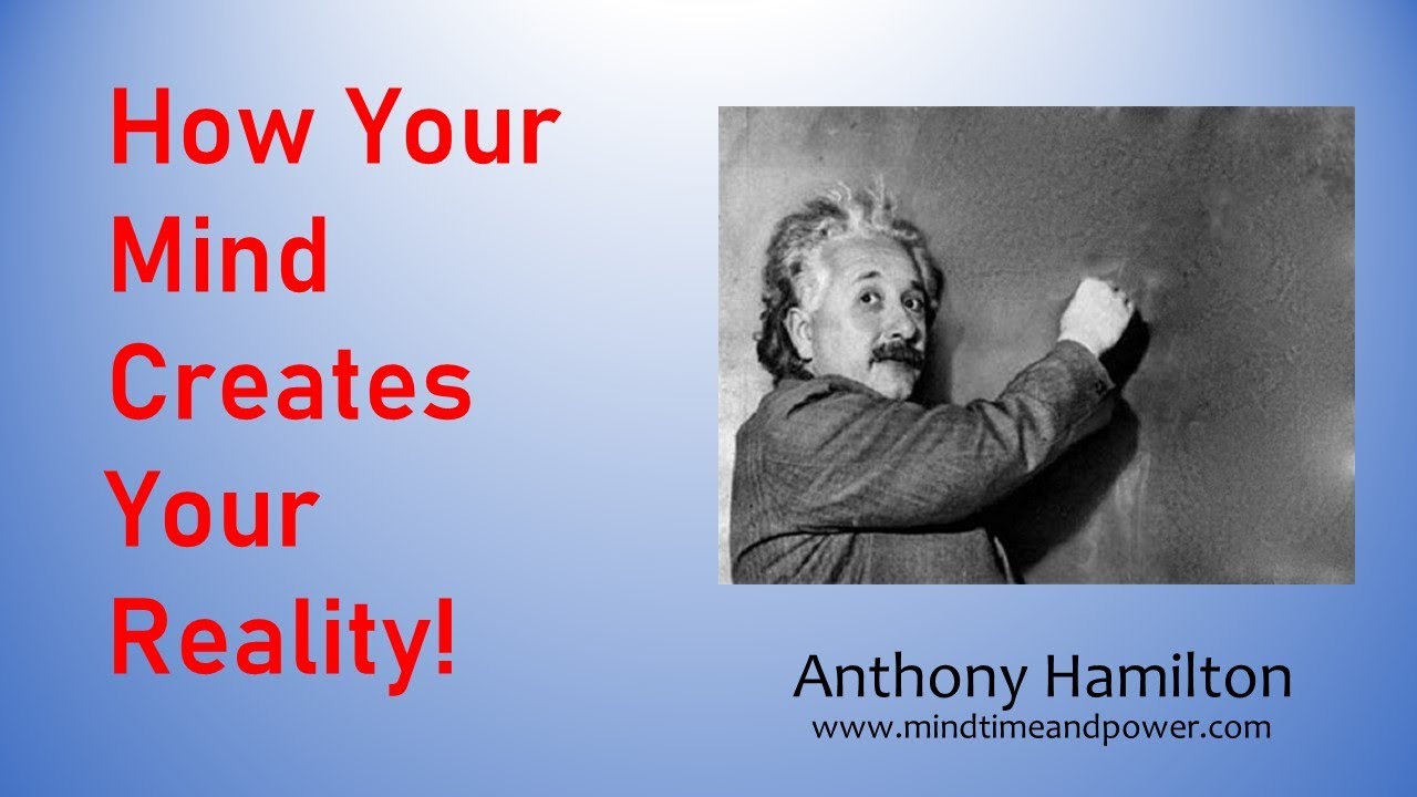 CHAPTER 7 HOW YOUR MIND CREATES YOUR REALITY - YouTube