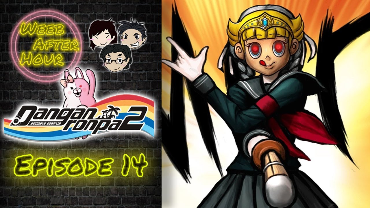 Sparkling Justice [Danganronpa 2: Goodbye Despair Ep.14 - Weeb After ...