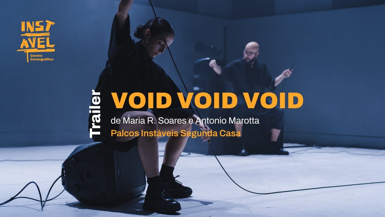 "VOID VOID VOID", de Maria R. Soares e Antonio Marotta / Palcos Instáveis Segunda Casa - YouTube