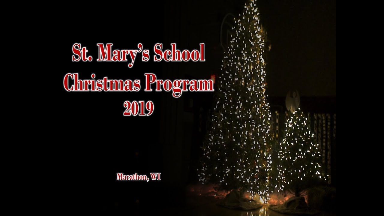 2019 St. Mary's Catholic School-Christmas Program - YouTube