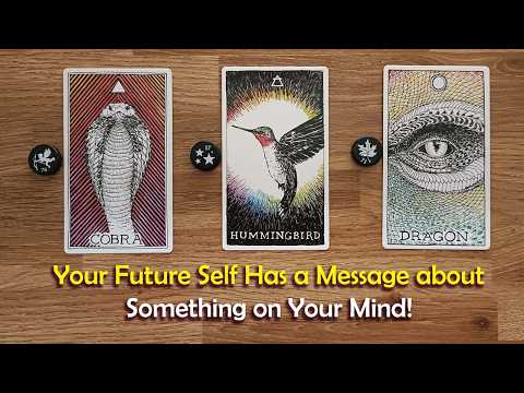 Your Future Self Advises About A Situation On Your Mind🤔👉🏼🕰️✨✨✨Timeless Tarot Readings