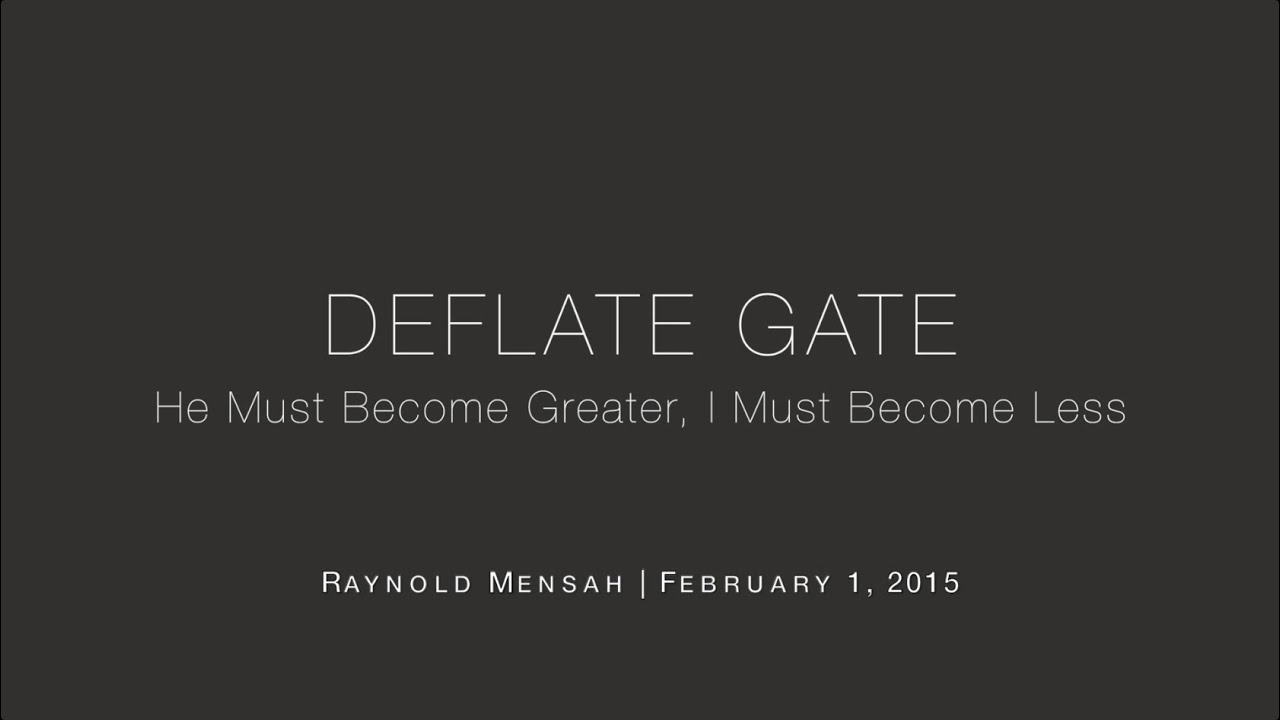 Deflate Gate: He Must Become Greater, I Must Become Less - YouTube