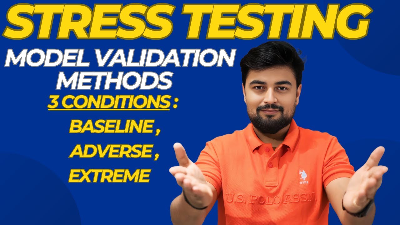 31 Stress Testing | Model validation Method | Baseline Adverse Extreme ...