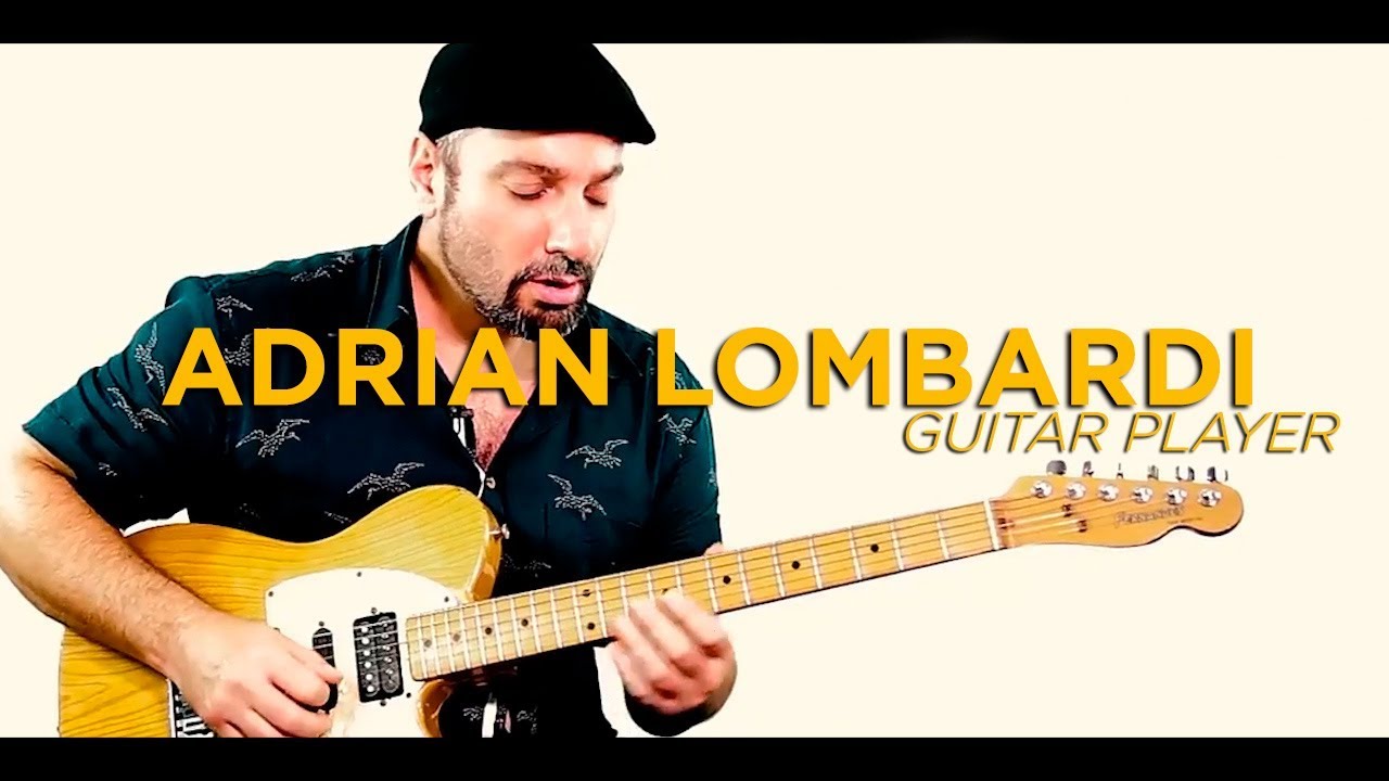 ADRIAN LOMBARDI GUITAR PLAYER - YouTube