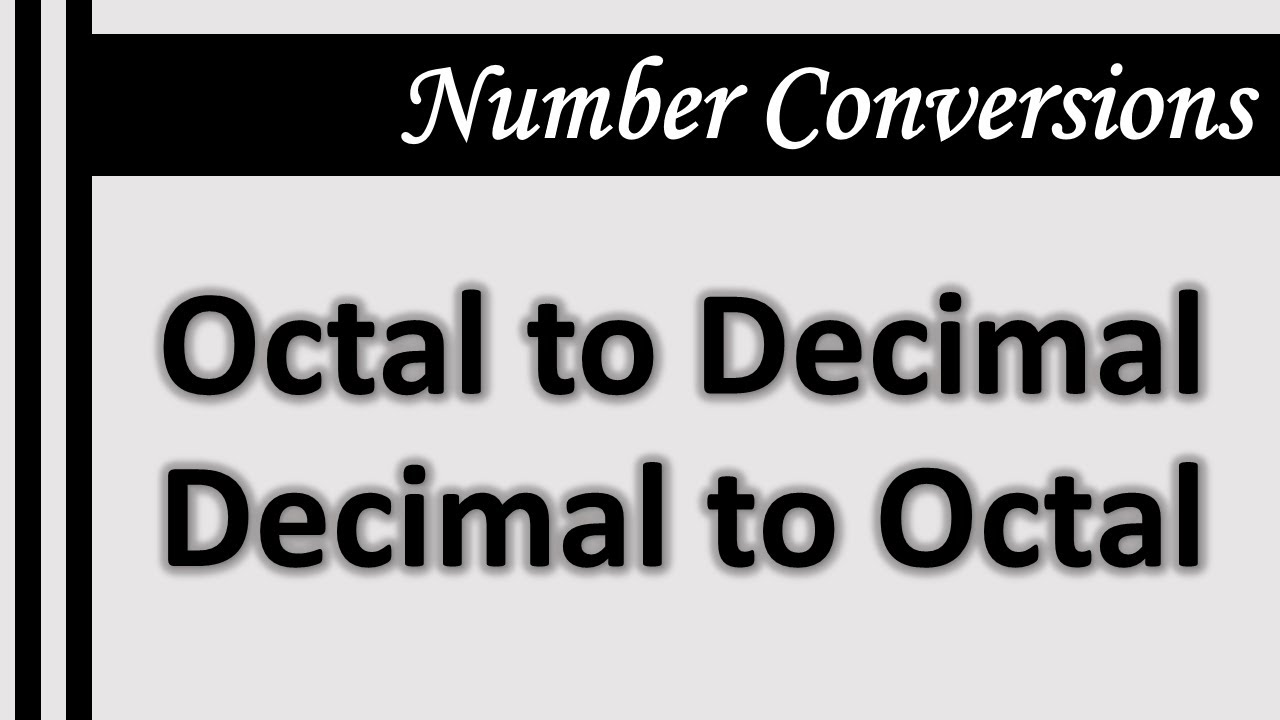 Octal to decimal | Decimal to octal | (conversions with examples) - YouTube