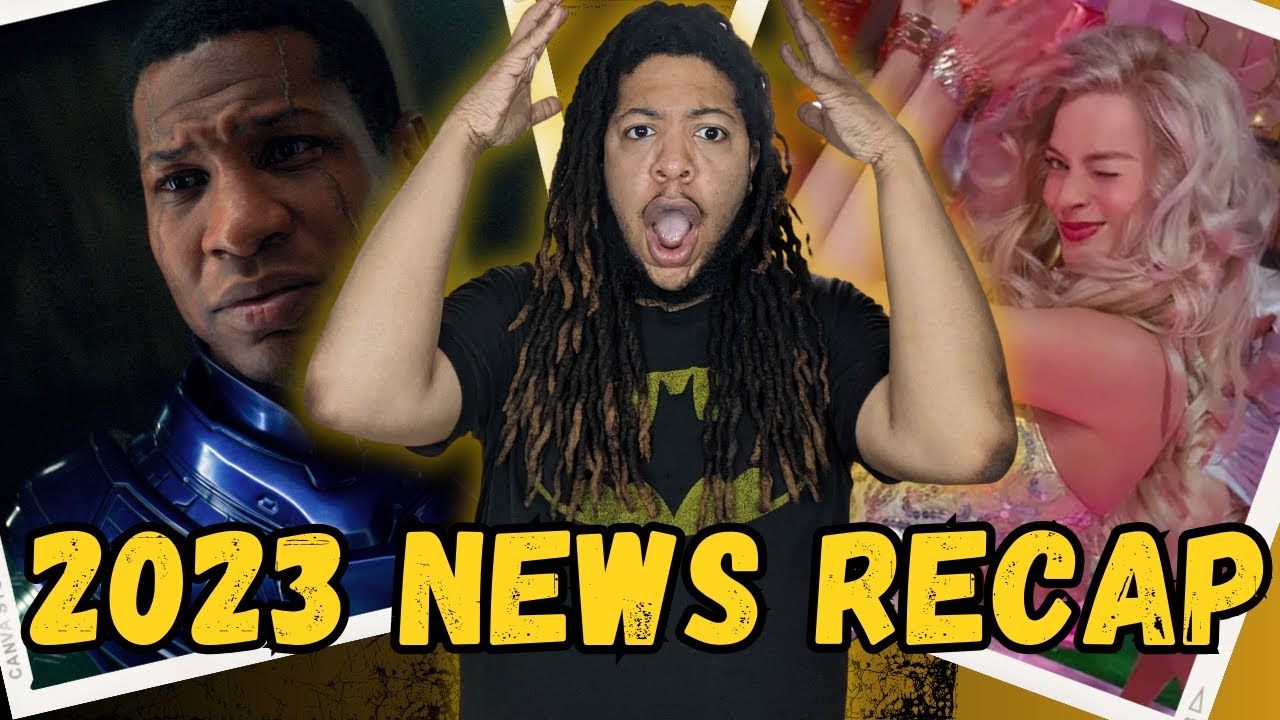 2023 NEWS RECAP | Biggest News Stories | Box Office Breakdown - YouTube