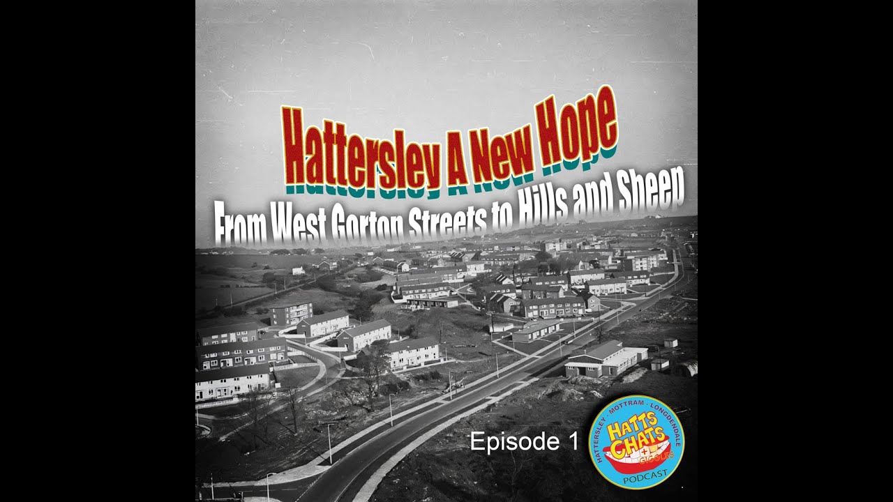 Hattersley A New Hope: From West Gorton Streets to Hills and Sheep ...