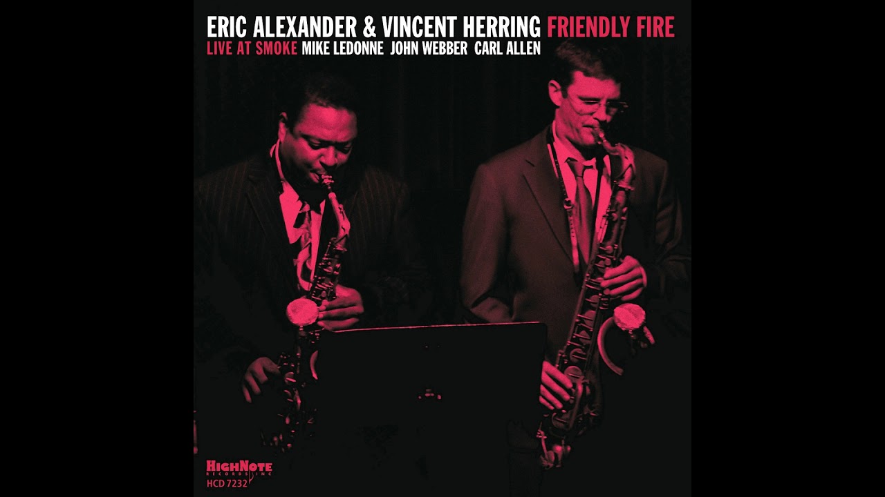Eric Alexander & Vincent Herring - Inception (Recorded Live at Smoke Jazz & Supper Club) - YouTube