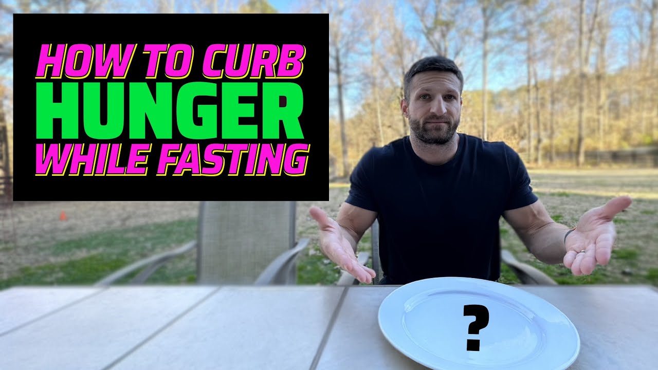 How to Curb HUNGER While Fasting (Top 10 Tips) - YouTube