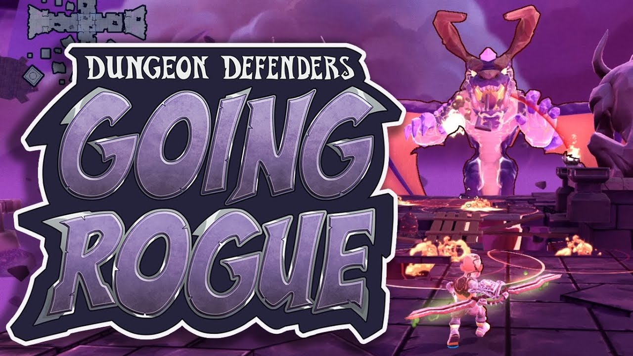 Dungeon Defenders Going Rogue DDGR - YouTube