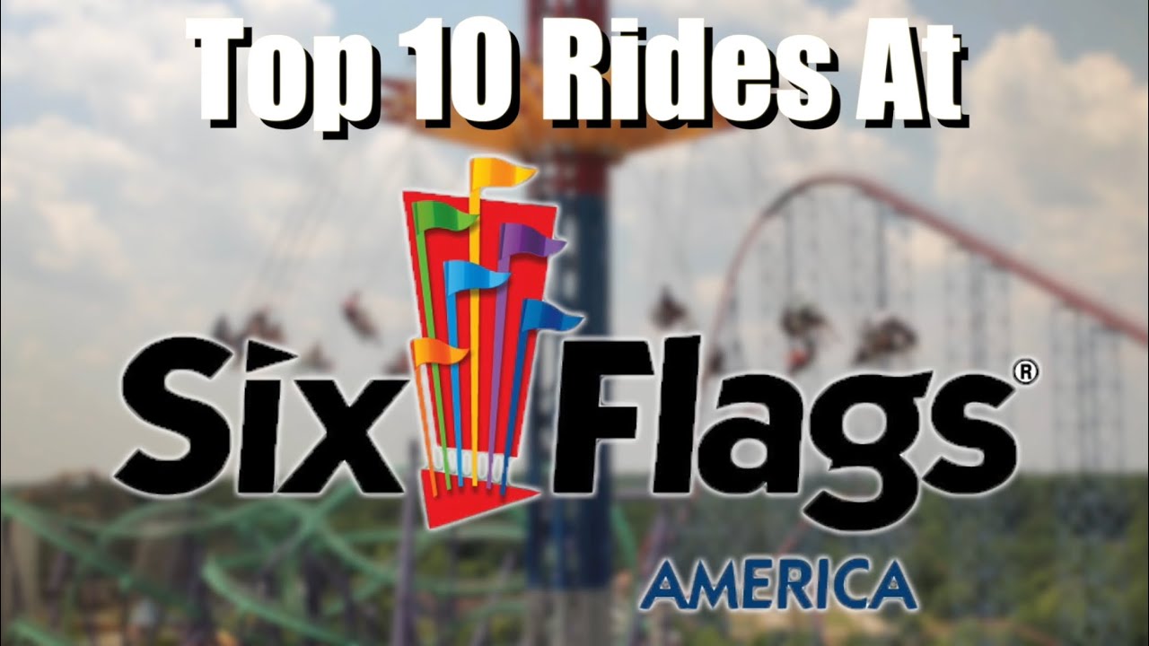 Top 10 Rides at Six Flags America 2021 - YouTube