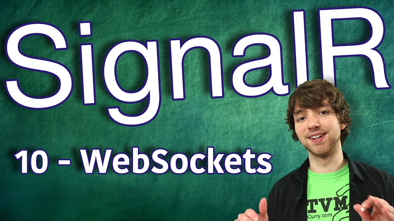 Signalr Tutorial 10 Intro To Websockets Youtube
