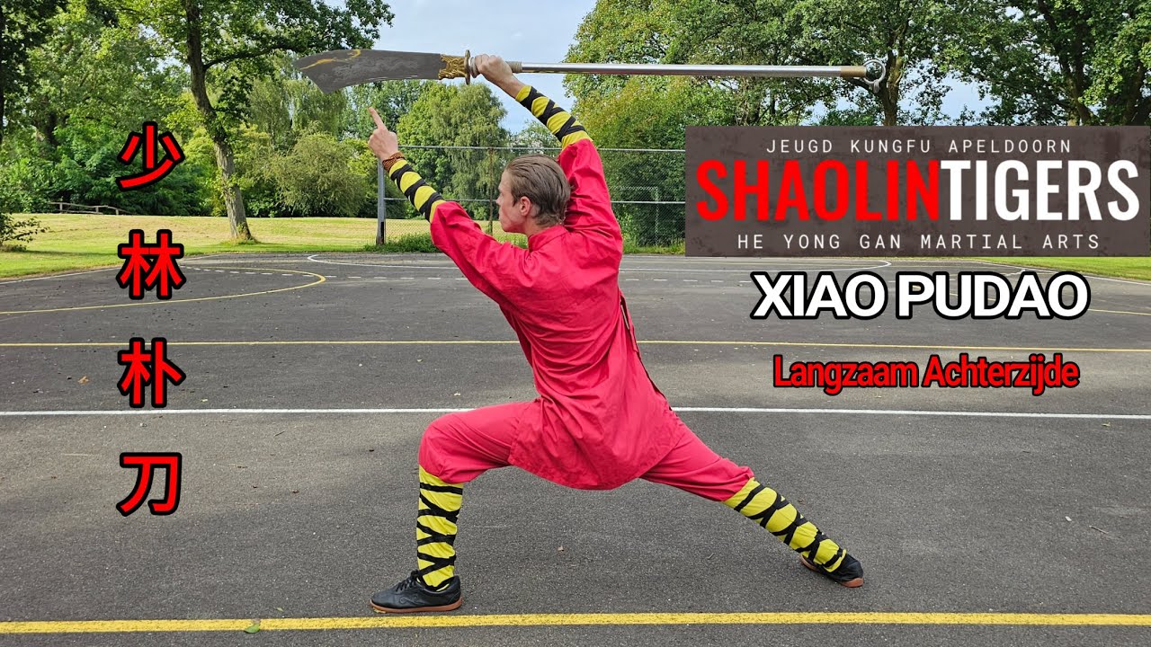 Langzaam (achter) Xiao Pudao Vorm 少林朴刀 Short Form | Shaolin Kungfu He ...