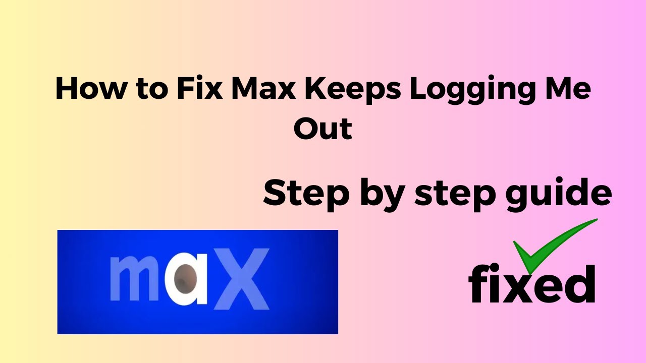 How to Fix Max Keeps Logging Me Out - YouTube