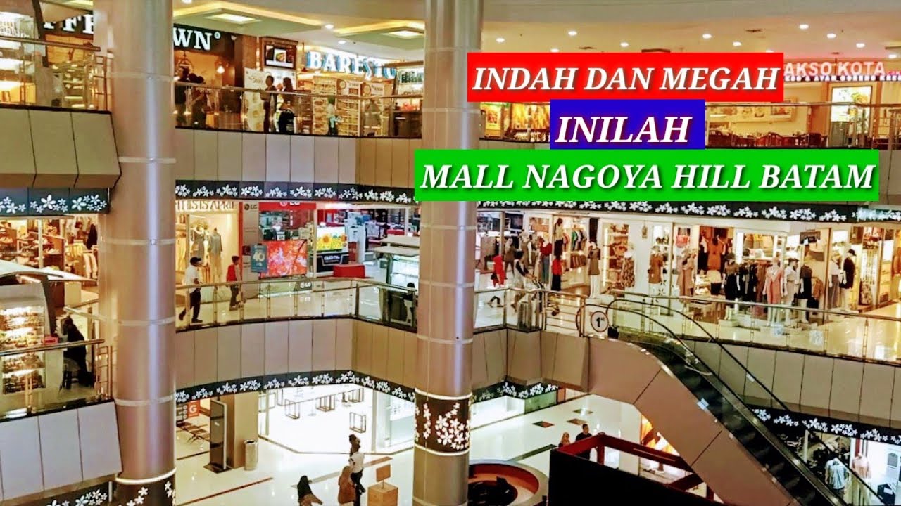 🔴Seperti inilah dalamnya MALL NAGOYA HILL - YouTube