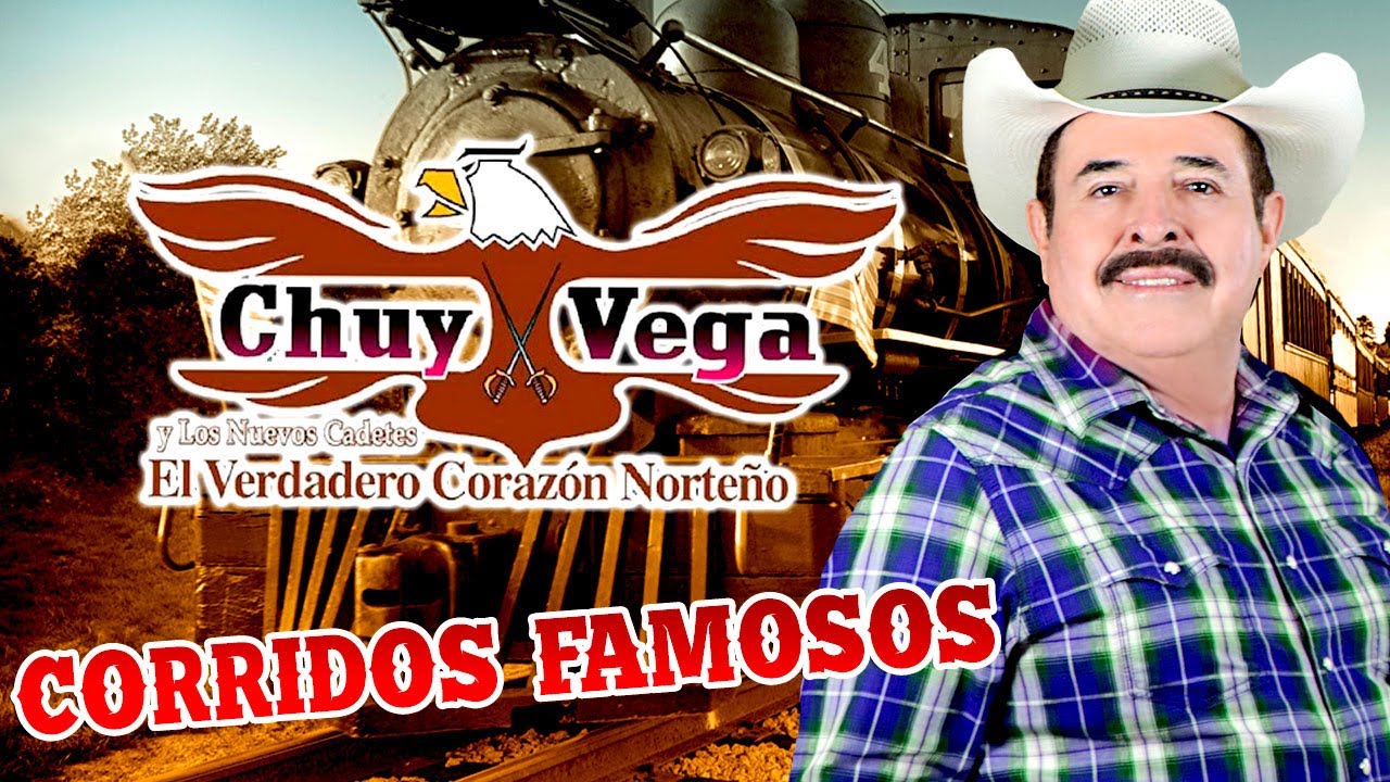 Chuy Vega - Coleccion De Corridos Famosos (Album Completo) - YouTube