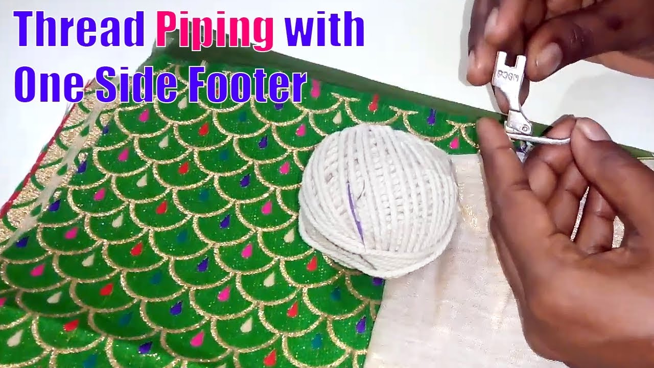 How to Make Thread Piping Easy Method Thread Piping for Front and Back ...