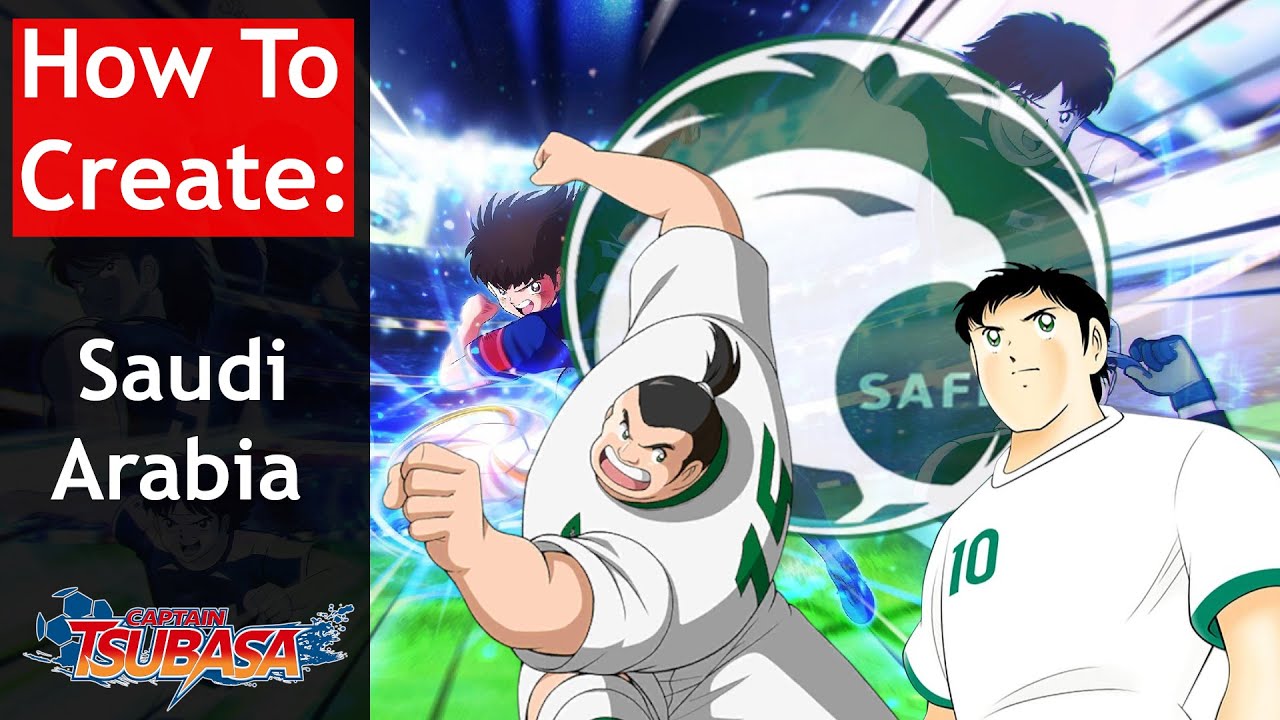 HOW TO CREATE: Saudi Arabia on Captain Tsubasa: Rise of New Champions ...