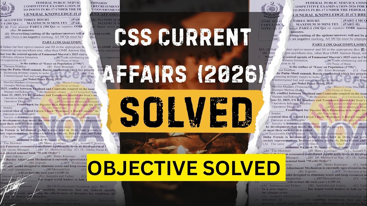 CSS 2026 Current Affairs (MCQS) Solved 🔥 Complete MCQs & Paper Analysis ...