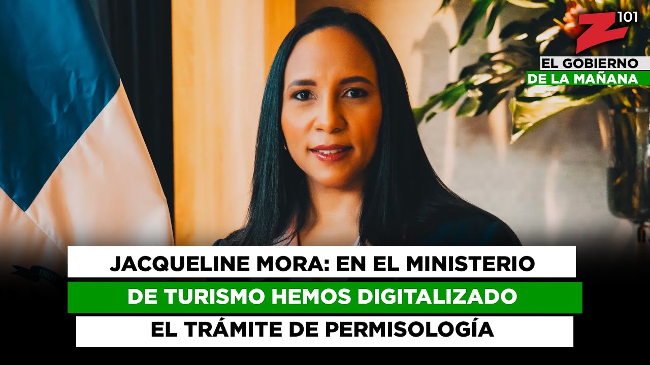 Jacqueline Mora: en el Ministerio de Turismo hemos digitalizado el ...
