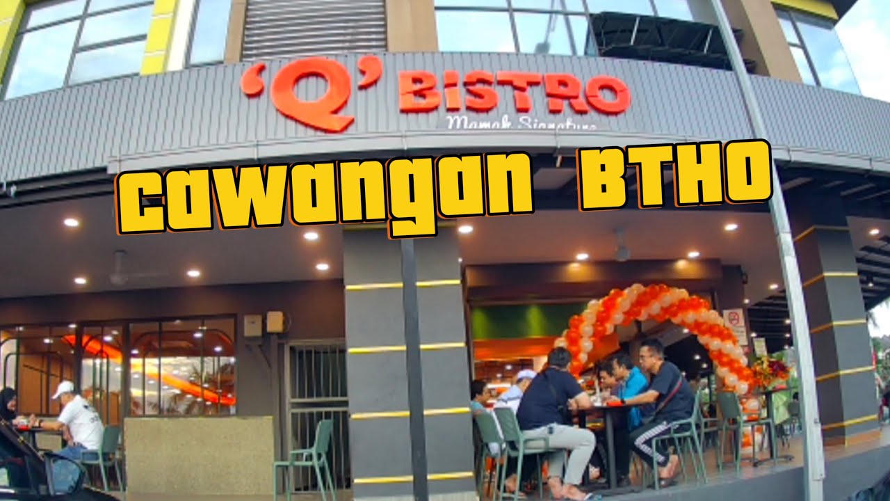 Cawangan Baru ‘Q’ Bistro Mamak Signatures di BTHO - YouTube