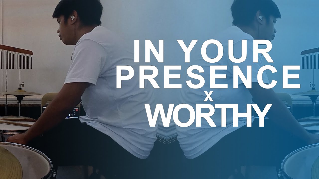 In Your Presence || Worthy - Spontaneous Worship | Drum Cam - YouTube