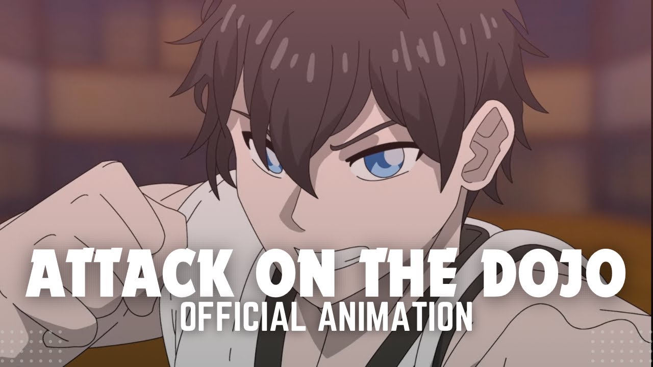 Attack on the Dojo (Official Japanese Animation) - YouTube