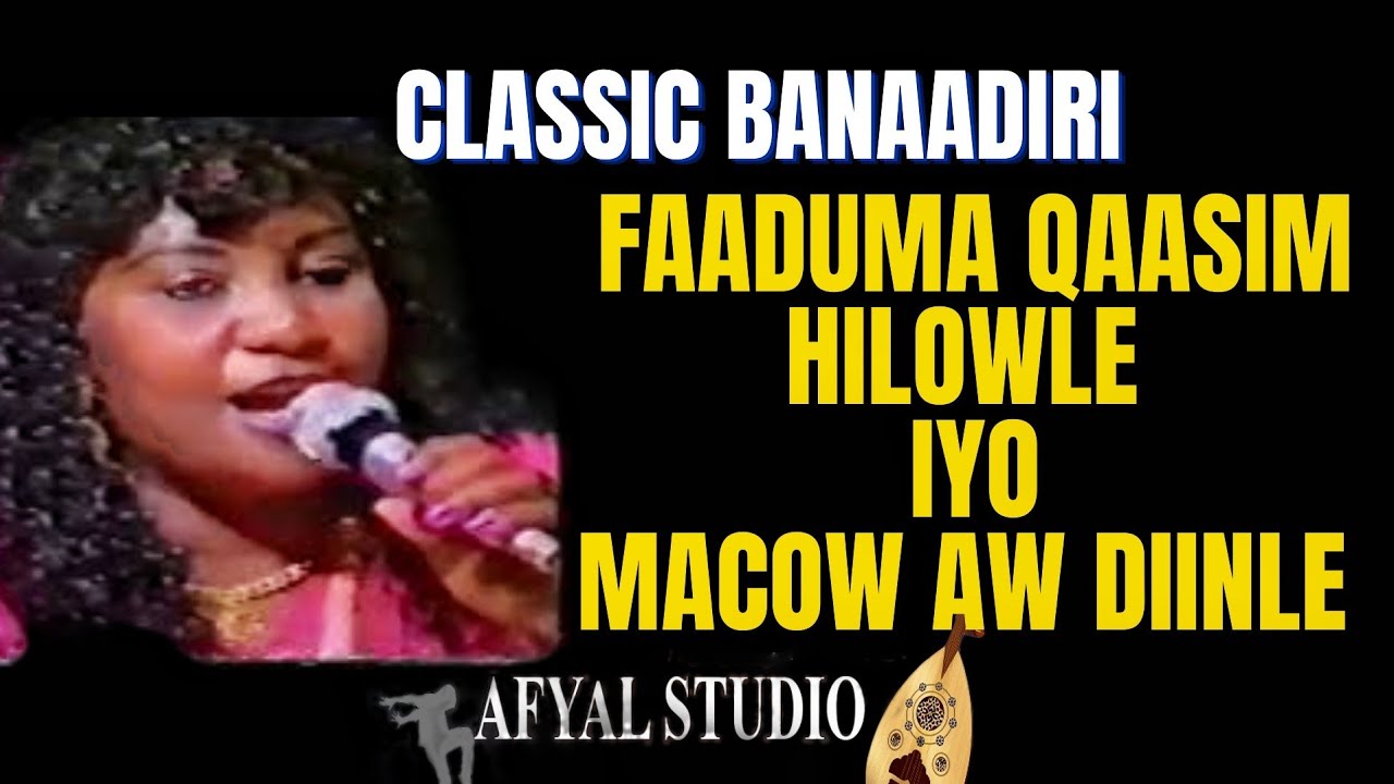 Faadumo qaasim hilowle & macoow aw diinle | Heestii Maya Maya - YouTube