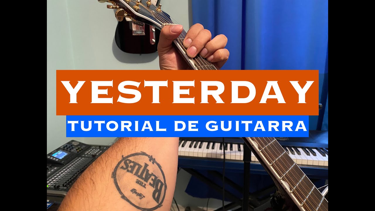 YESTERDAY en Guitarra! Tutorial de The Beatles - YouTube
