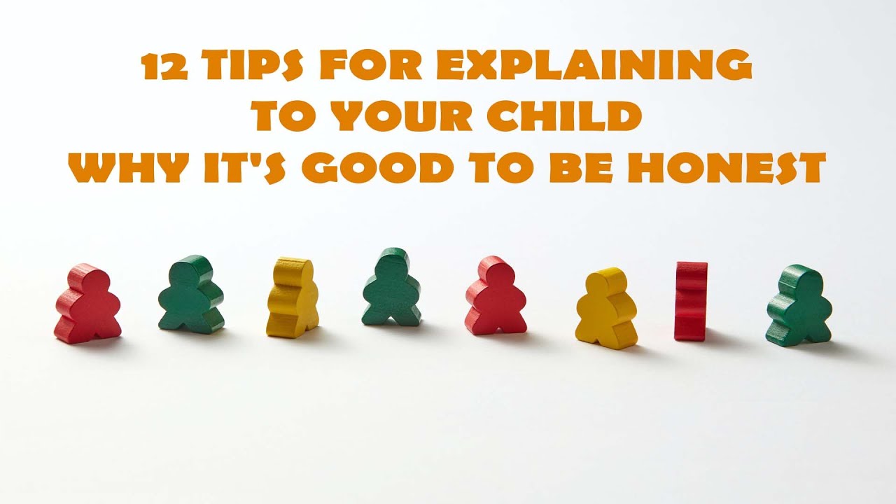 12 tips for explaining to your child why it's good to be honest - YouTube