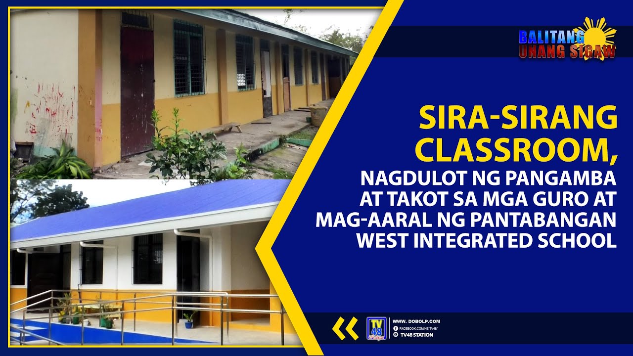 SIRA –SIRANG CLASSROOM, NAGDULOT NG PANGAMBA AT TAKOT SA MGA GURO AT ...