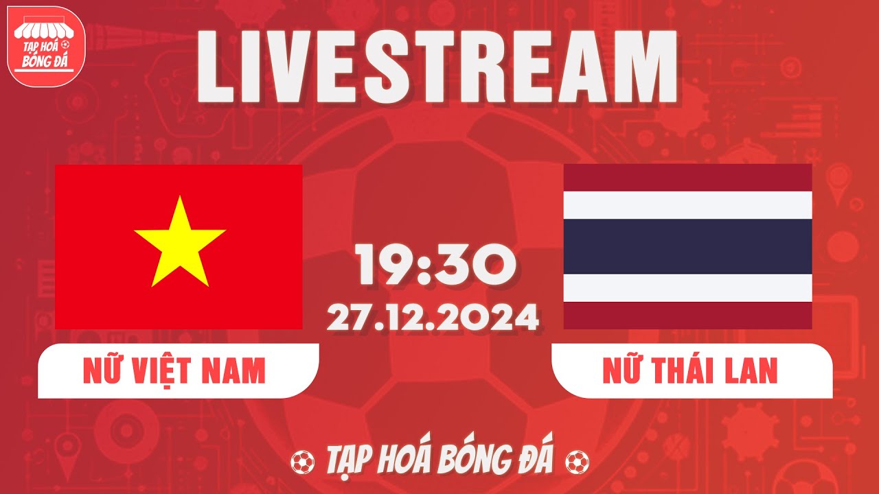NỮ VIỆT NAM - NỮ THÁI LAN | BÓNG ĐÁ NỮ SEA GAMES 31 | PHỐI HỢP ĐẸP MẮT ...