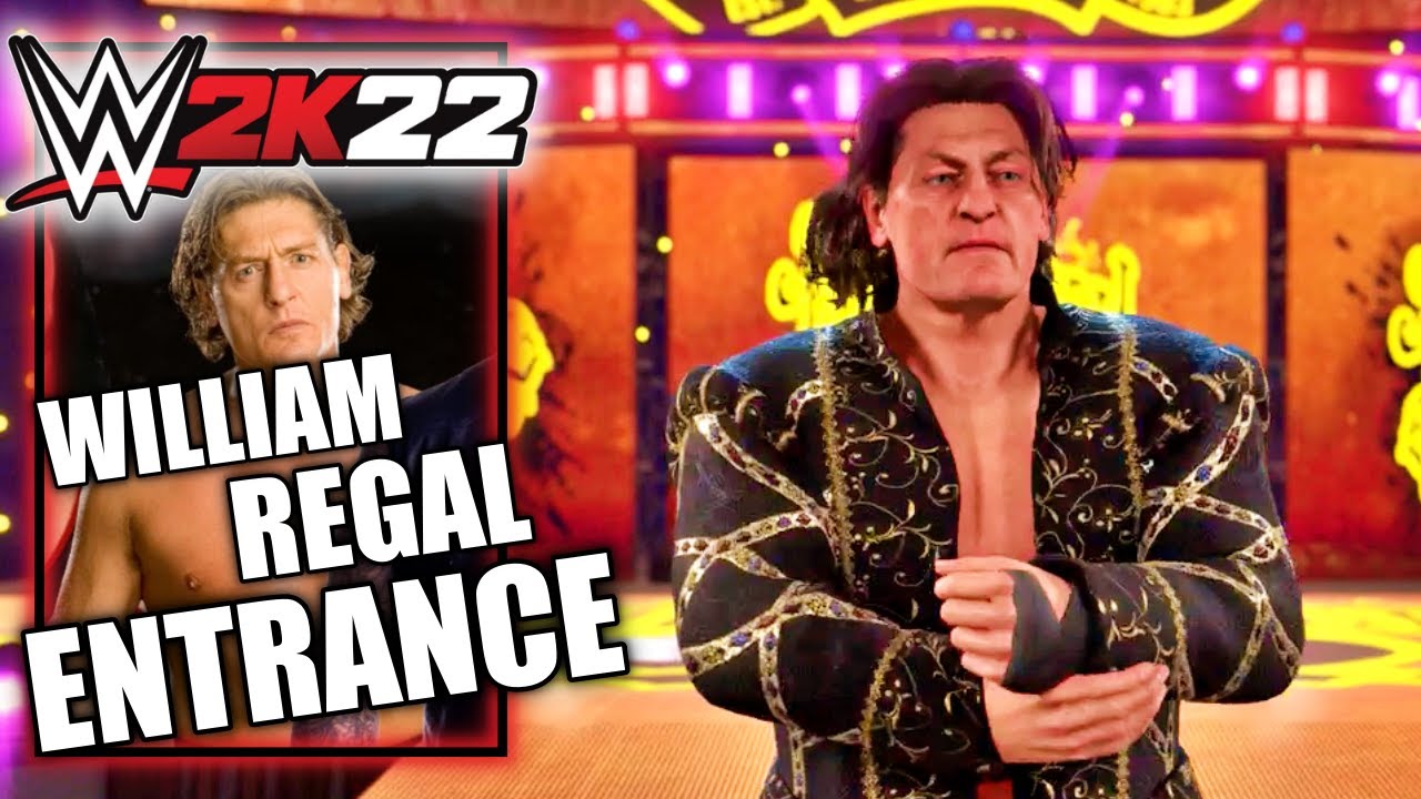 WWE 2K22 William Regal Entrance Cinematic - YouTube