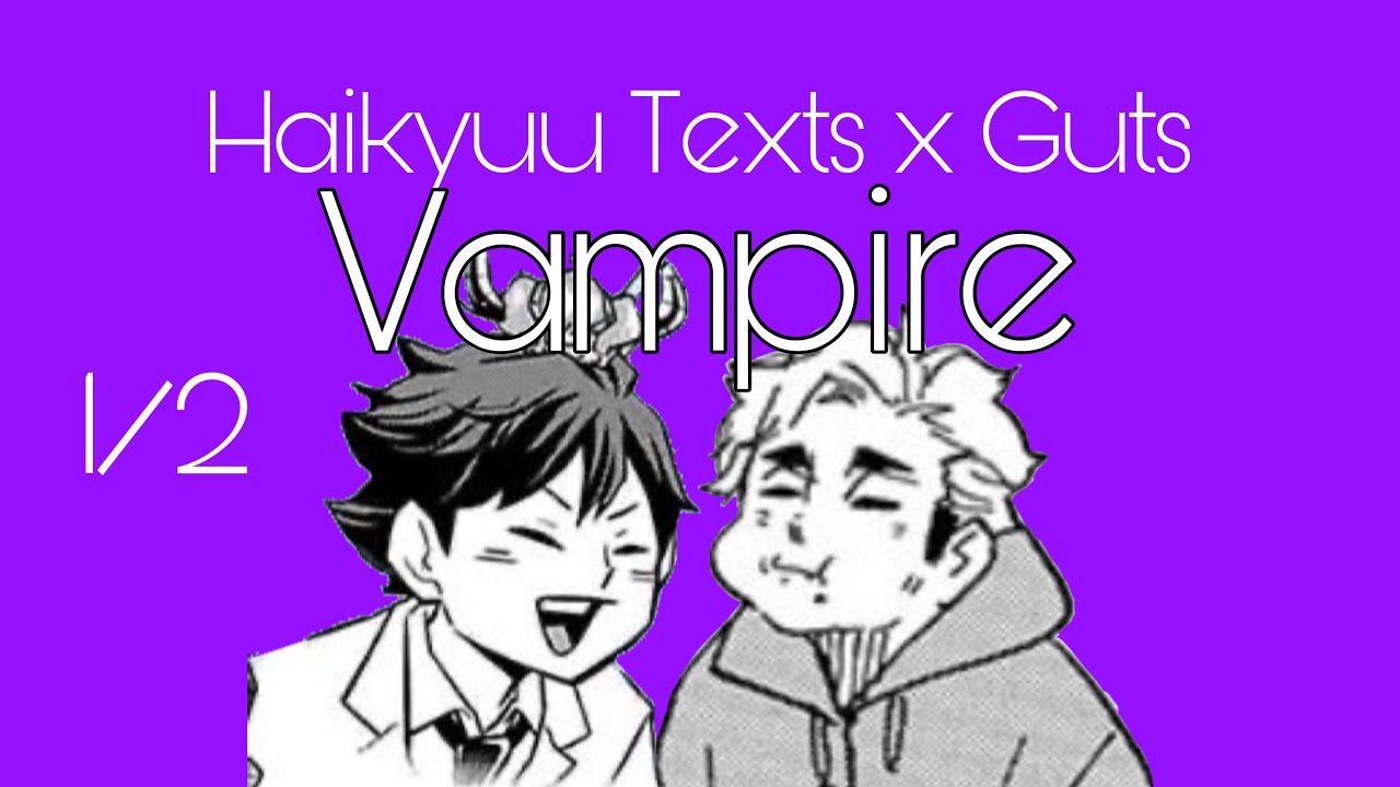 Haikyuu x Guts: Vampire (1/2)| Lyric NOT Prank| - YouTube