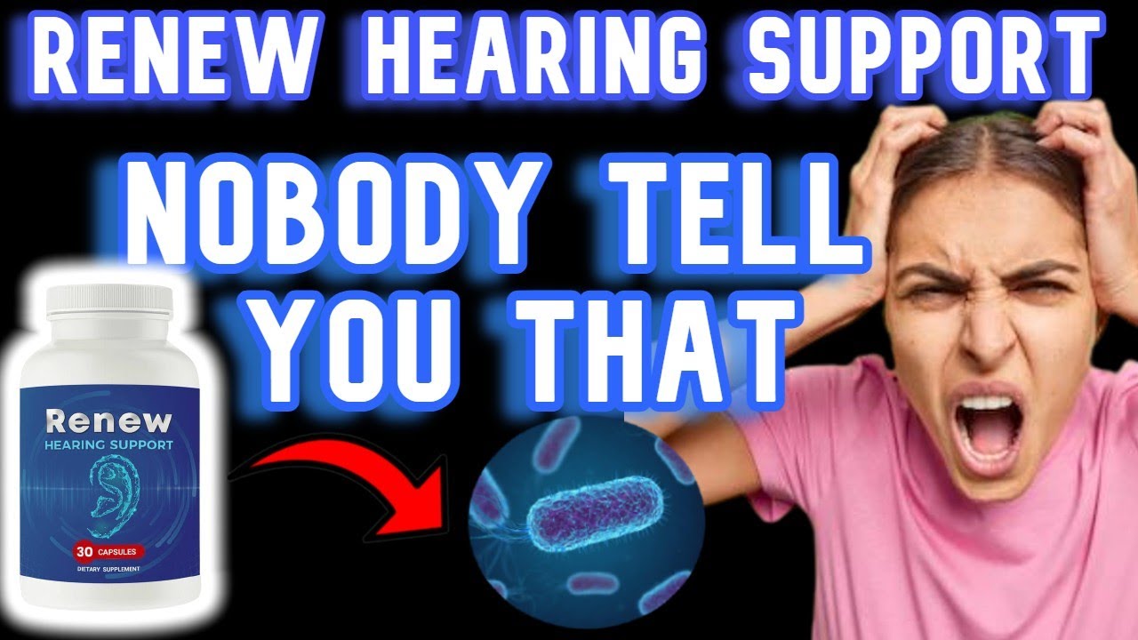 RENEW HEARING SUPPORT REVIEWS - ALERT - Does Renew Hearing Support Work? # ...