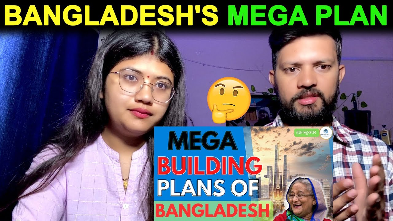 BANGLADESH'S MEGA PLAN TO BUILD THE FUTURE #reactionindia - YouTube