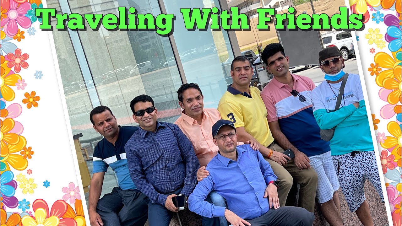 Traveling with friend: Dubai, UAE - YouTube